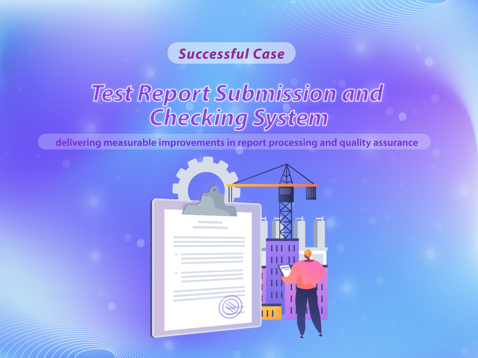 Test Report Submission and Checking System – Nexify Limited